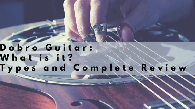 Dobro Guitar: What is it? Types and Complete Review | Sharpens